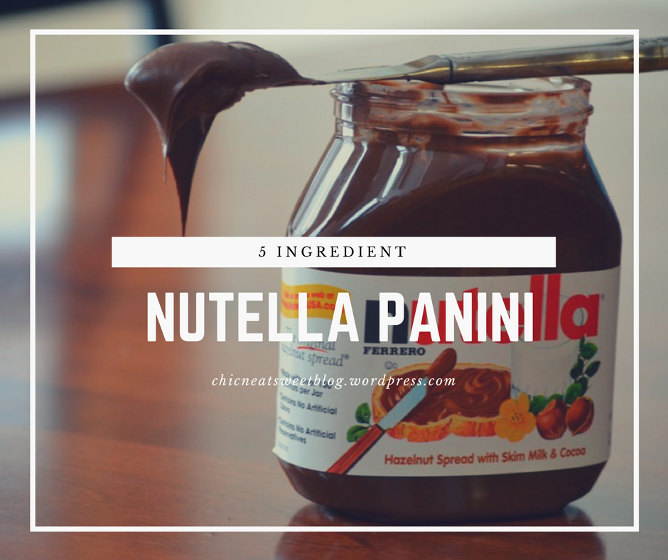 Nutella Panini Sandwich (Printable Recipe Card) – Chic Neat & Sweet