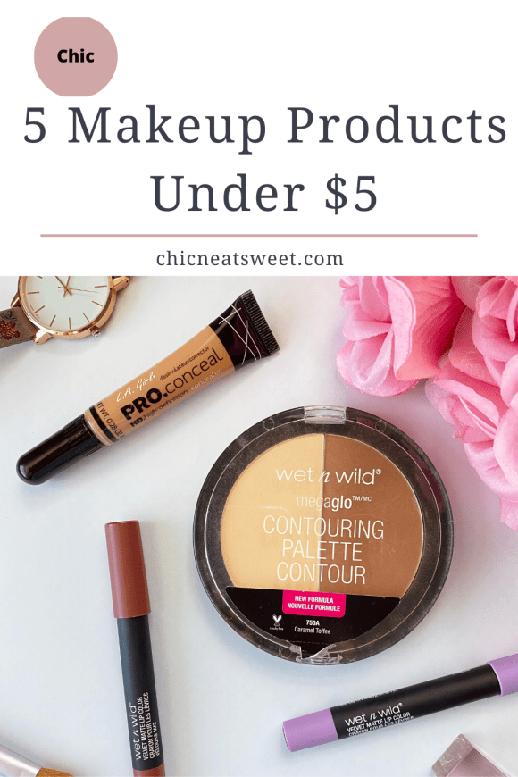 5 Makeup Products Under $5! – Chic Neat & Sweet